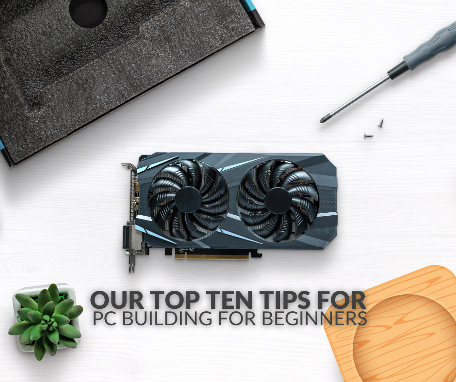 Our Top Ten Tips for PC Building for Beginners | Overclockers UK