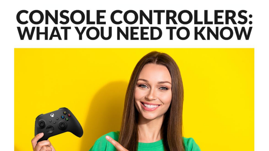 Console Controllers: What You Need to Know
