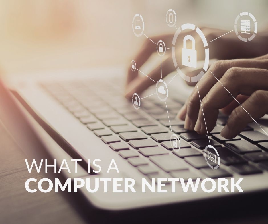 What is a Computer Network?