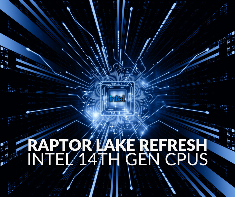 Raptor Lake Refresh: Intel 14th Gen CPUs | Overclockers UK