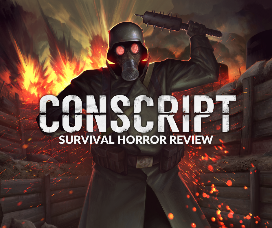 Conscript: A Survival Horror Experience in the Trenches of WWI ...