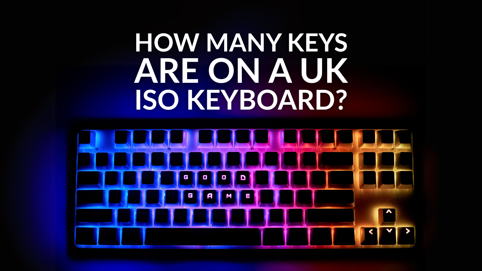 How Many Keys Are on a UK ISO Keyboard?