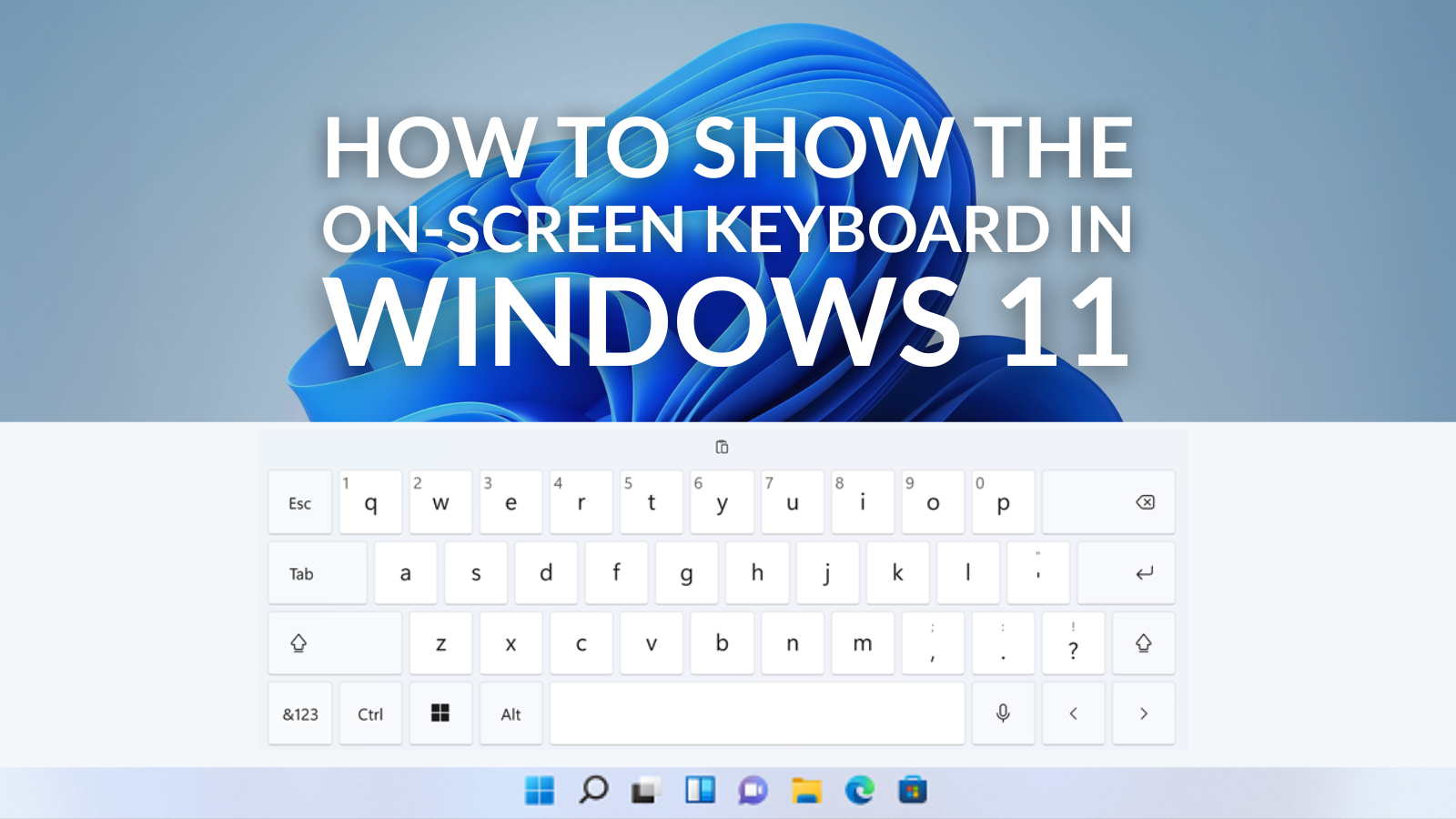 How to Show the On-Screen Keyboard Using Windows 11